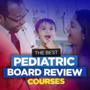 Best Pediatric Board Review Courses: Top Picks for Exam Success